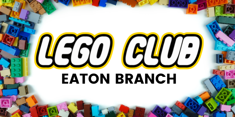 LEGO Club (Eaton Branch) | Preble County Library