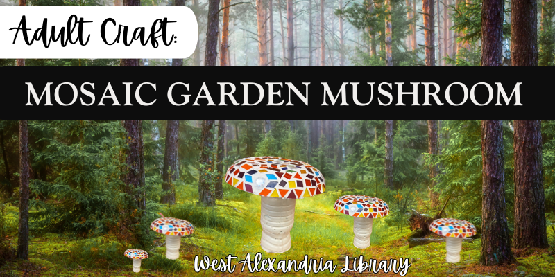 Adult Craft: Mosaic Garden Mushroom | Preble County Library